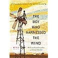 The Boy Who Harnessed the Wind: Young Readers Edition: Kamkwamba ...