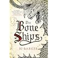 The Bone Ships (The Tide Child Trilogy, 1): Barker, RJ: 9780316487962 ...