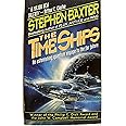 Amazon.com: The Time Ships: 9780061056482: Baxter, Stephen: Books