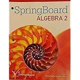Springboard Algebra 2 TE Teachers Edition 2015 CollegeBoard: College ...