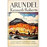 Arundel by Kenneth Roberts