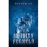 Amazon.com: The Infinity Formula (Earth One Book 1) eBook : VS, Steven ...