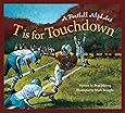 T is for Touchdown: A Football Alphabet (Sports Alphabet): Herzog, Brad ...