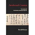 Awakened Cosmos: The Mind of Classical Chinese Poetry: Hinton, David ...