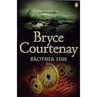 Brother Fish: Bryce Courtenay: 9780143002703: Amazon.com: Books