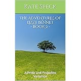 The Adventures of Lizzy Bennet - Book 1: A Pride and Prejudice Variation - Kindle edition by ...