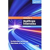 Introduction to Healthcare Informatics, 3rd Edition: 9781584268789 ...