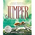 Jumper: A Day in the Life of a Backyard Jumping Spider: Lanan, Jessica ...