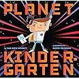 Planet Kindergarten: Ganz-Schmitt, Sue, Prigmore, Shane: 9781452156446 ...