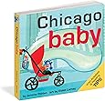 Chicago Baby (Local Baby Books): Pohlen, Jerome, Lemay, Violet ...