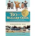 Bo at Ballard Creek: Hill, Kirkpatrick, Pham, LeUyen: 9781250044259 ...