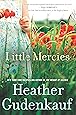 Little Mercies (English Edition): Gudenkauf, Heather: 9780778316336 ...