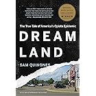 Amazon.com: Dreamland (YA edition): The True Tale of America's Opiate ...