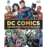 DC Comics Ultimate Character Guide, New Edition: Scott, Melanie, DK ...