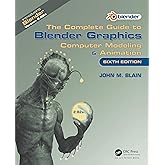 The Complete Guide to Blender Graphics, Second Edition: Computer Modeling and Animation ...