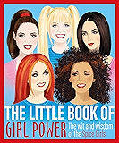 What Would the Spice Girls Do?: How the Girl Power Generation Grew Up ...