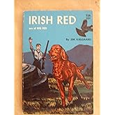 Big Red;: The story of a champion Irish setter and a trapper's son who ...