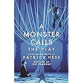 A Monster Calls: Patrick Ness: 9781406311525: Amazon.com: Books