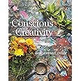 Conscious Creativity: Look, Connect, Create: Stanton, Philippa ...
