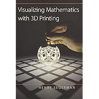 Amazon.com: Visualizing Mathematics with 3D Printing: 9781421420356 ...