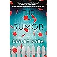 Amazon.com: The Rumor: A Novel: 9781984819345: Kara, Lesley: Books