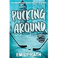 Pucking Around: A Why Choose Hockey Romance (Jacksonville Rays Hockey ...