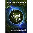 The God Code:The Secret of our Past, the Promise of our Future: Braden ...
