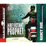 Unexpected Dismounts: A Novel (The Reluctant Prophet Series): Rue ...