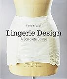 Sewing Lingerie (Singer Sewing Reference Library): By The Editors ...