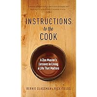 Amazon.com: Instructions to the Cook: A Zen Master's Lessons in Living ...