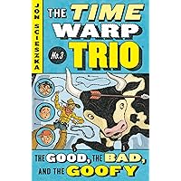 The Good, the Bad, and the Goofy #3 (Time Warp Trio): Scieszka, Jon ...