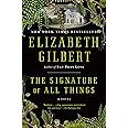 The Signature of All Things: A Novel: Gilbert, Elizabeth: 9780143125846 ...