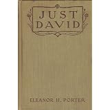 Just David: Porter, Eleanor H.: 9781461053644: Amazon.com: Books