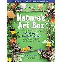 Nature's Art Box: From t-shirts to twig baskets, 65 cool projects for ...