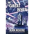 The Great When: A Long London Novel: Moore, Alan: 9781635578843: Amazon ...