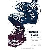 The Turning Point: Eight Encounters with Jesus That Will Change Your ...
