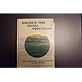 Discrete-Time Signal Processing (Prentice-hall Signal Processing Series ...