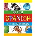 DK First Picture Dictionary: Spanish: 2,000 Words to Get You Started in ...