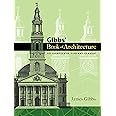 Gibbs' Book of Architecture: An Eighteenth-Century Classic (Dover ...