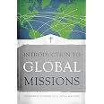 Introduction to Global Missions: Pratt, Zane, Sills, M. David, Walters ...