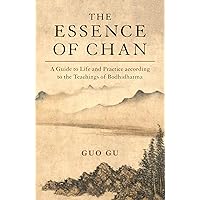 Amazon.com: The Essence of Chan: A Guide to Life and Practice according ...