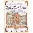 Let's Go Home: The Wonderful Things About a House: Rylant, Cynthia ...