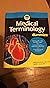 Medical Terminology For Dummies: Henderson, Beverley, Dorsey, Jennifer ...