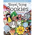Royal Icing Cookies: 45+ Techniques for Stunning & Delicious Edible Art ...
