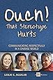 Amazon.com: Ouch! That Stereotype Hurts... Communicating Respectfully ...