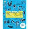 El Libro de la economía (The Economics Book) (DK Big Ideas) (Spanish ...