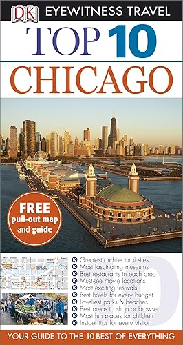 [Télécharger] DK Eyewitness Top 10 Travel Guide: Chicago de Elaine Glusac,Elisa Kronish,Roberta ...