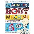 My Amazing Body Machine: A Colorful Visual Guide to How Your Body Works ...