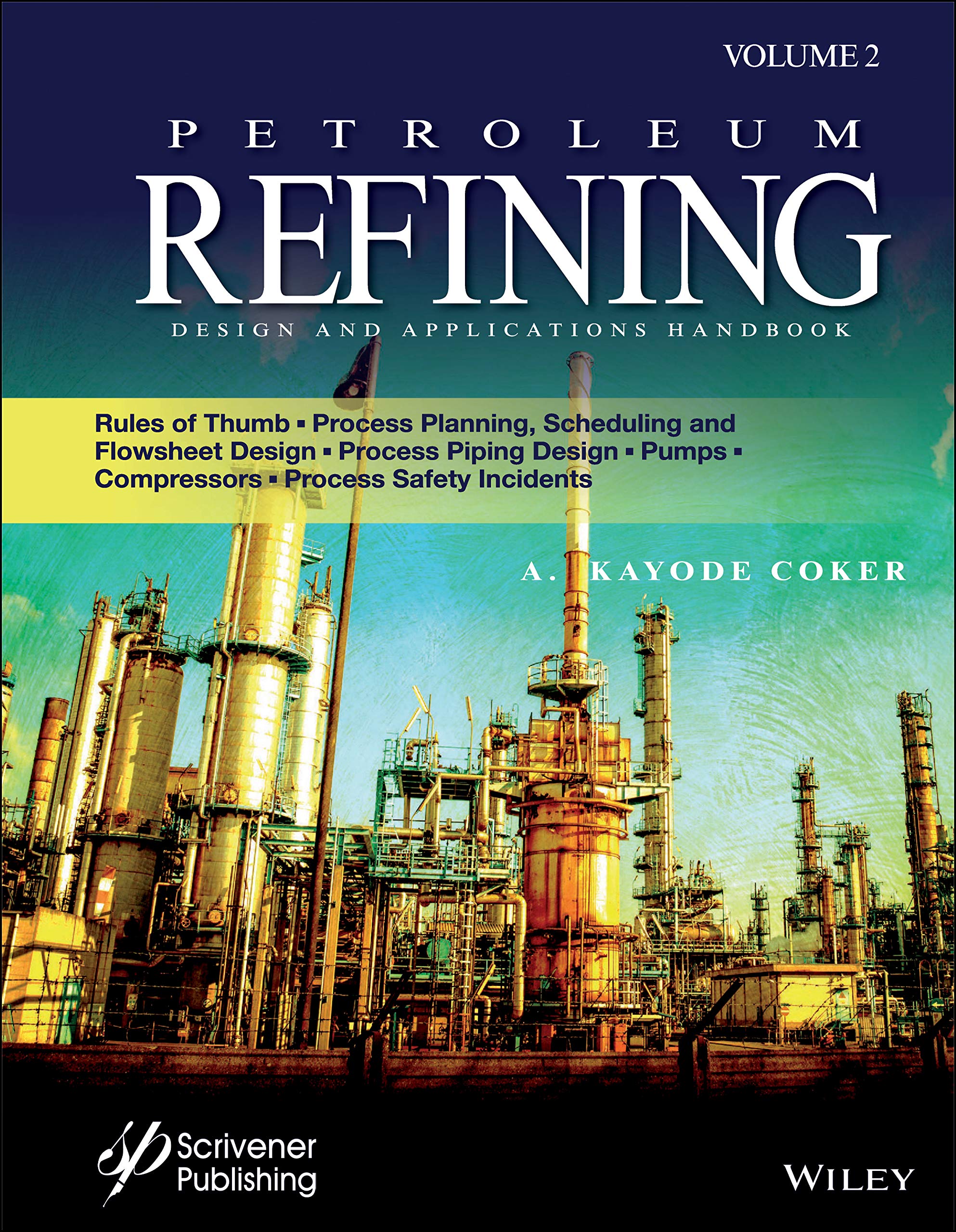 Mua Petroleum Refining Design and Applications Handbook, Volume 2 ...