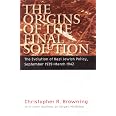 The Origins of the Final Solution: The Evolution of Nazi Jewish Policy ...